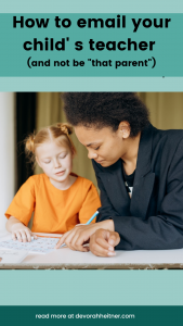 How to email your child’s teacher - Devorah Heitner